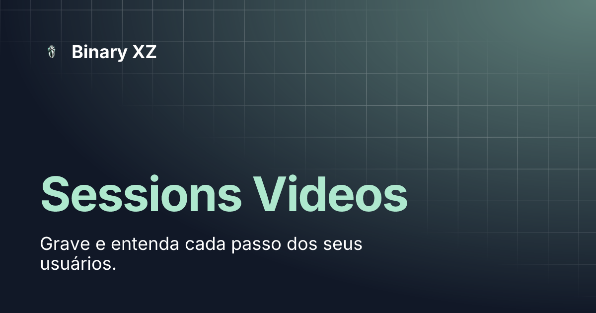 Sessions Videos | Binary XZ